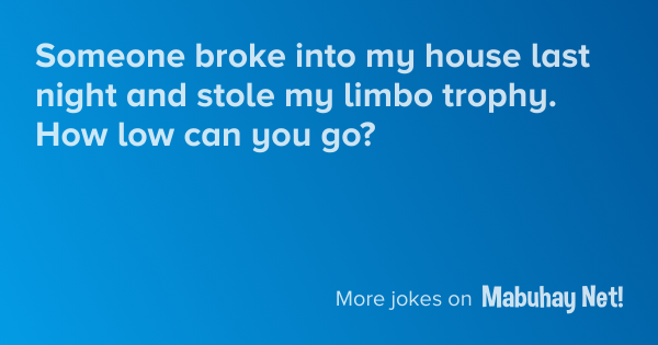 Someone broke into my house... · Mabuhay Net!