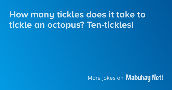 How many tickles does it... · Mabuhay Net!