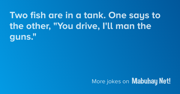 Two fish are in a... · Mabuhay Net!