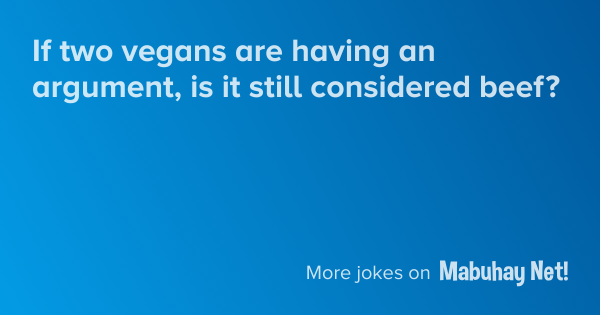 If two vegans are having... · Mabuhay Net!